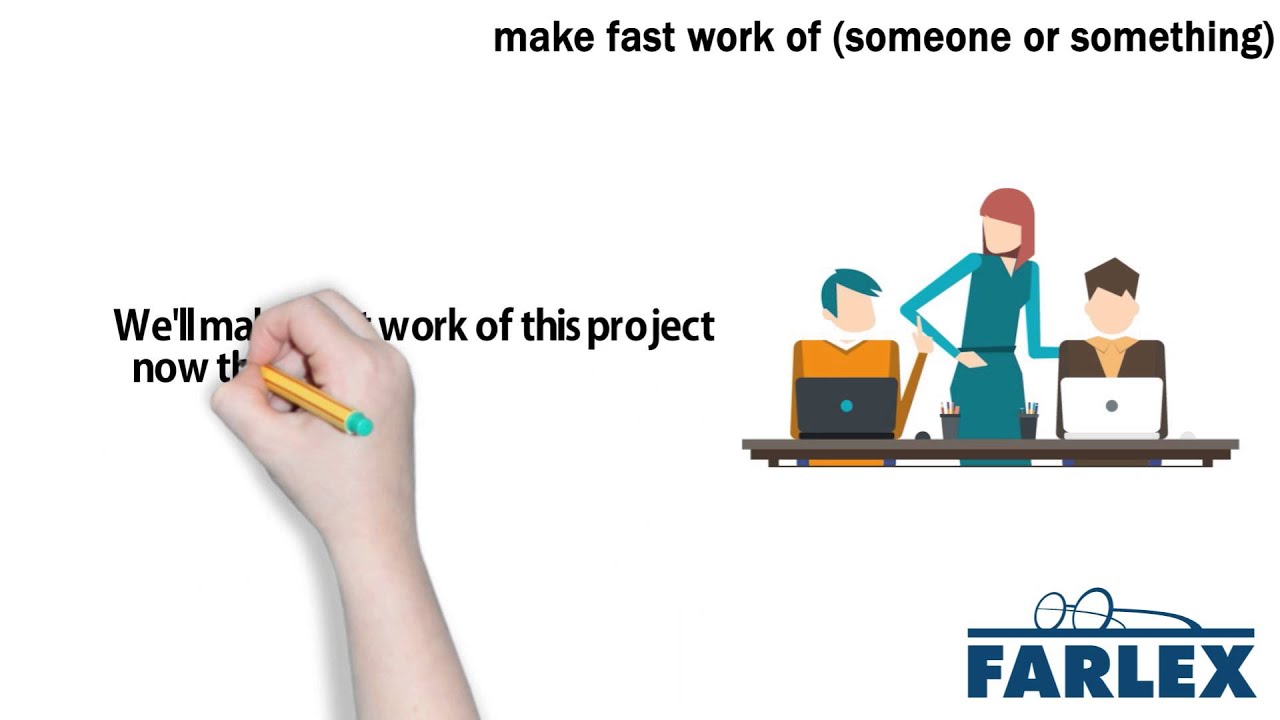 make fast work of (someone or something) - YouTube