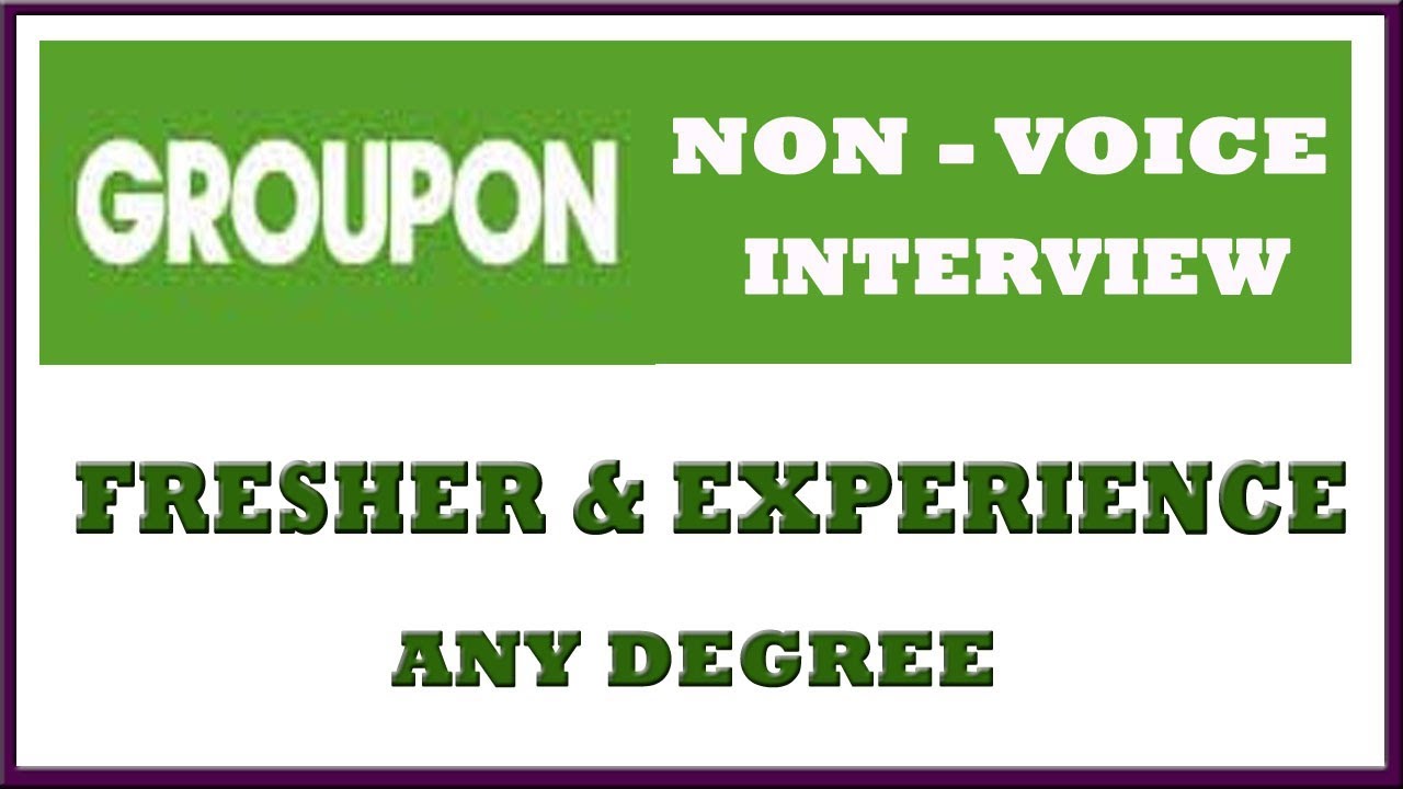 Groupon Interview Non Voice Interview Freshers Jobs Private groupon-interview-non-voice-interview-freshers-jobs-private