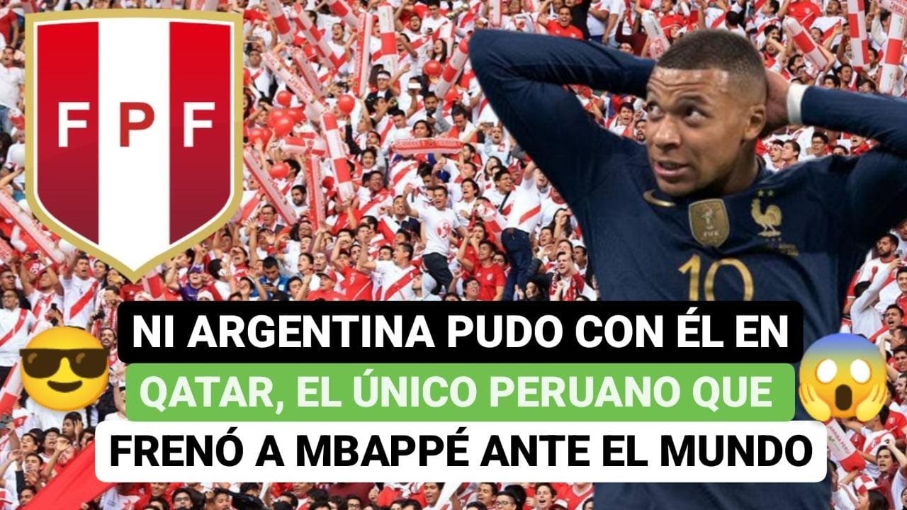 🔥Ni Argentina pudo con él en el Qatar, el único peruano que frenó a ...