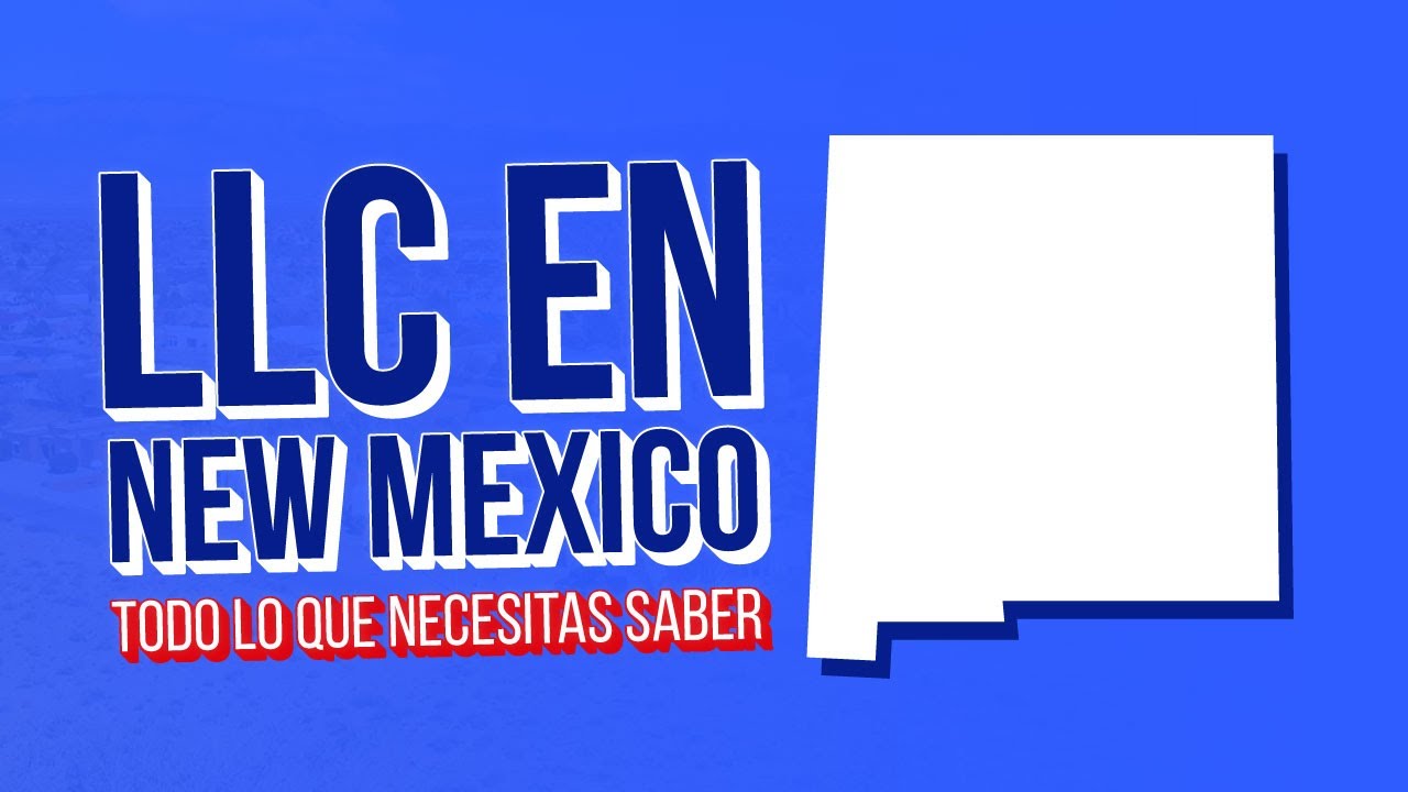 Guía para crear y mantener una LLC en New Mexico - YouTube
