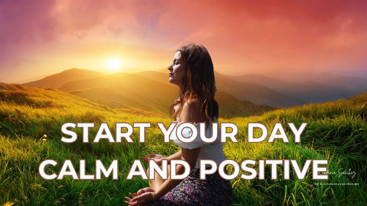 Start Your Day Calm & Positive Morning Guided Meditation - 5 Min - YouTube