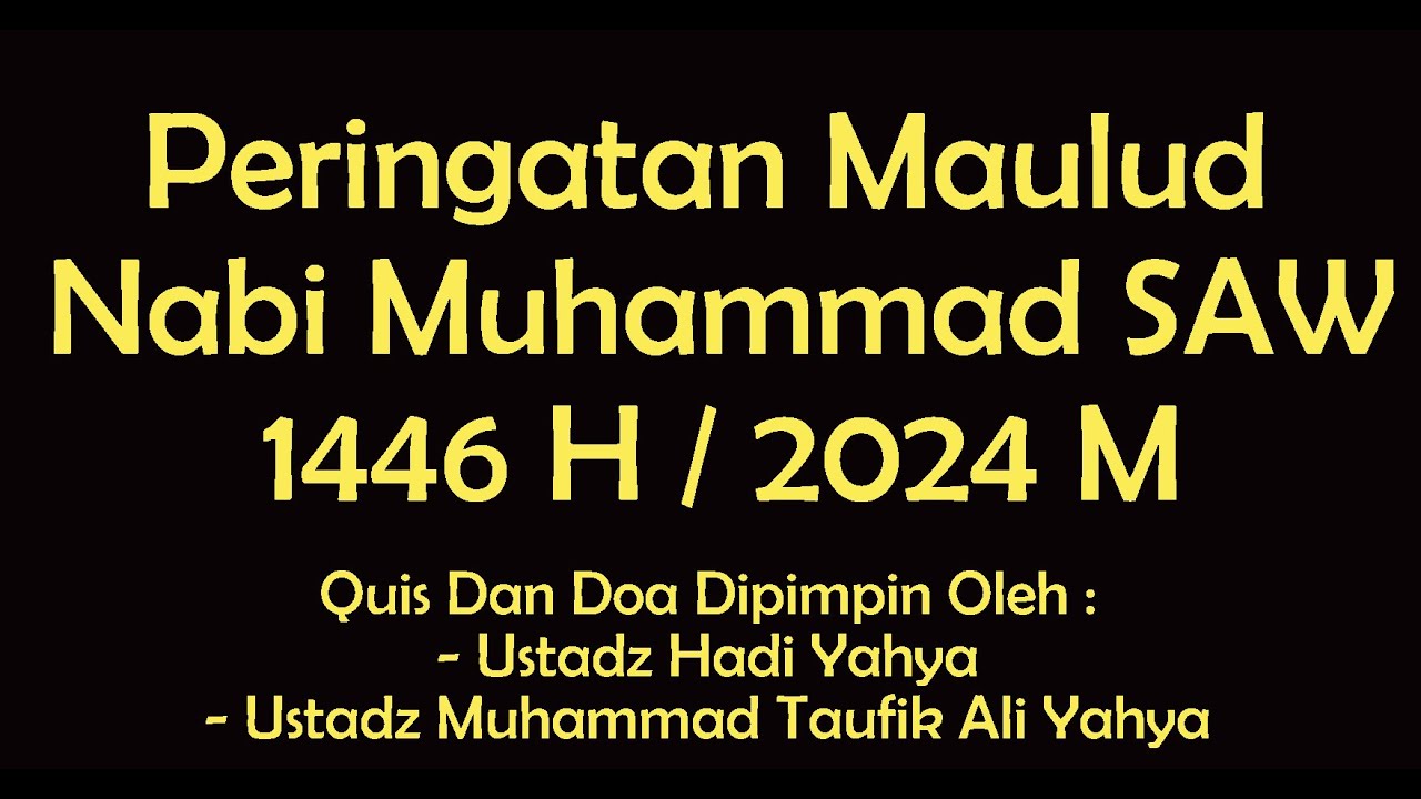 Peringatan Maulud Nabi Muhammad SAW 1446 H Quis dan Doa - YouTube
