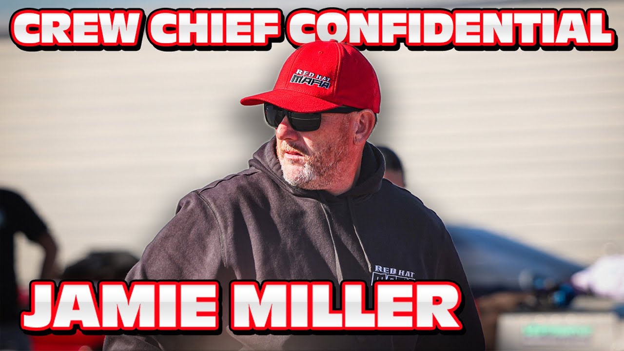 Crew Chief Confidential: Running On The Radial Edge With Jamie Miller ...