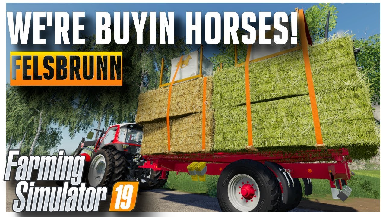 Horsing around on Felsbrunn Farm in Farming Simulator 19 - YouTube