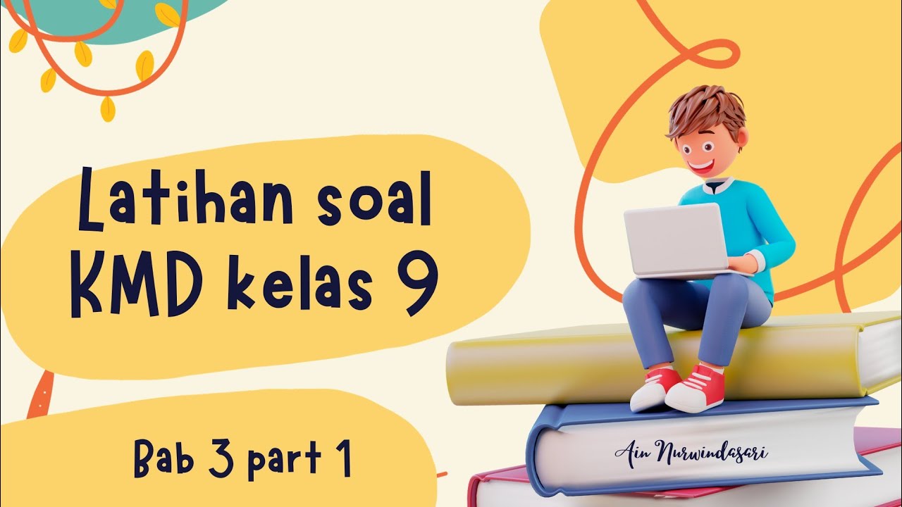 Latihan soal KMD kelas 9 bab 3 - YouTube