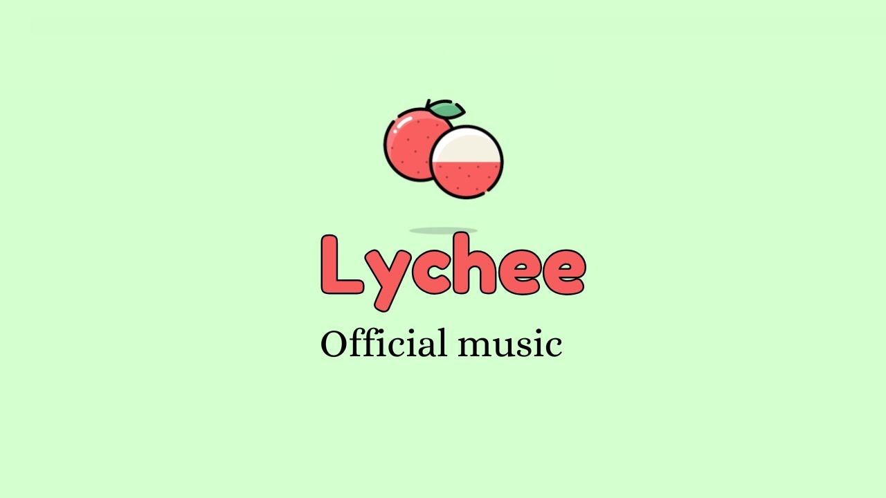 'Lychee Love' Official Music - YouTube