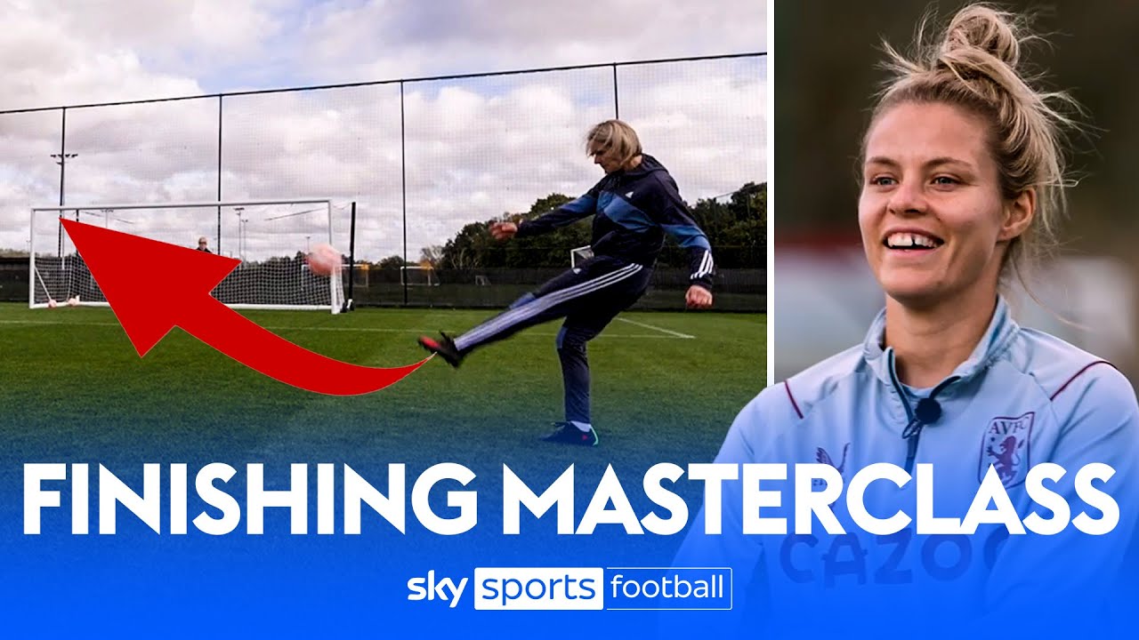Finishing MASTERCLASS with Aston Villa's Rachel Daly! 🤩 | Barclays WSL ...