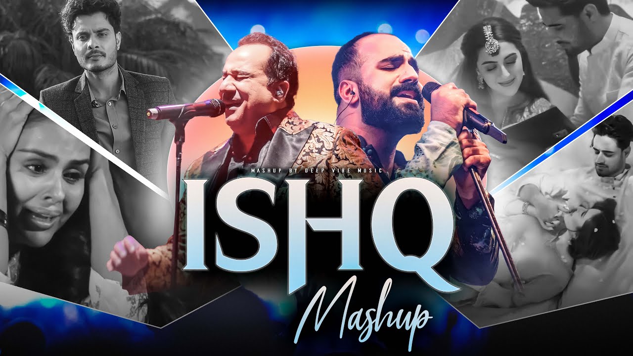 Ishq Mashup | Dost Banke | Faheem Abdullah | Rahat Fateh Ali Khan ...