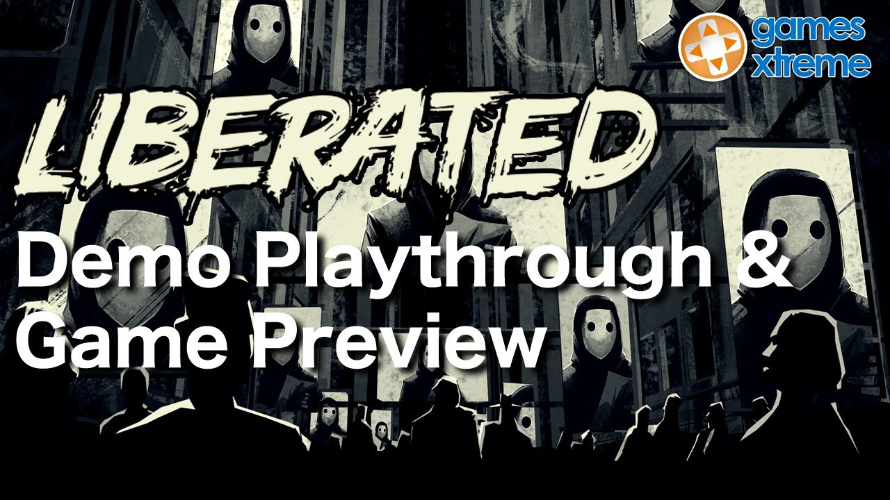 Liberated - Demo Playthrough and Game Preview - YouTube