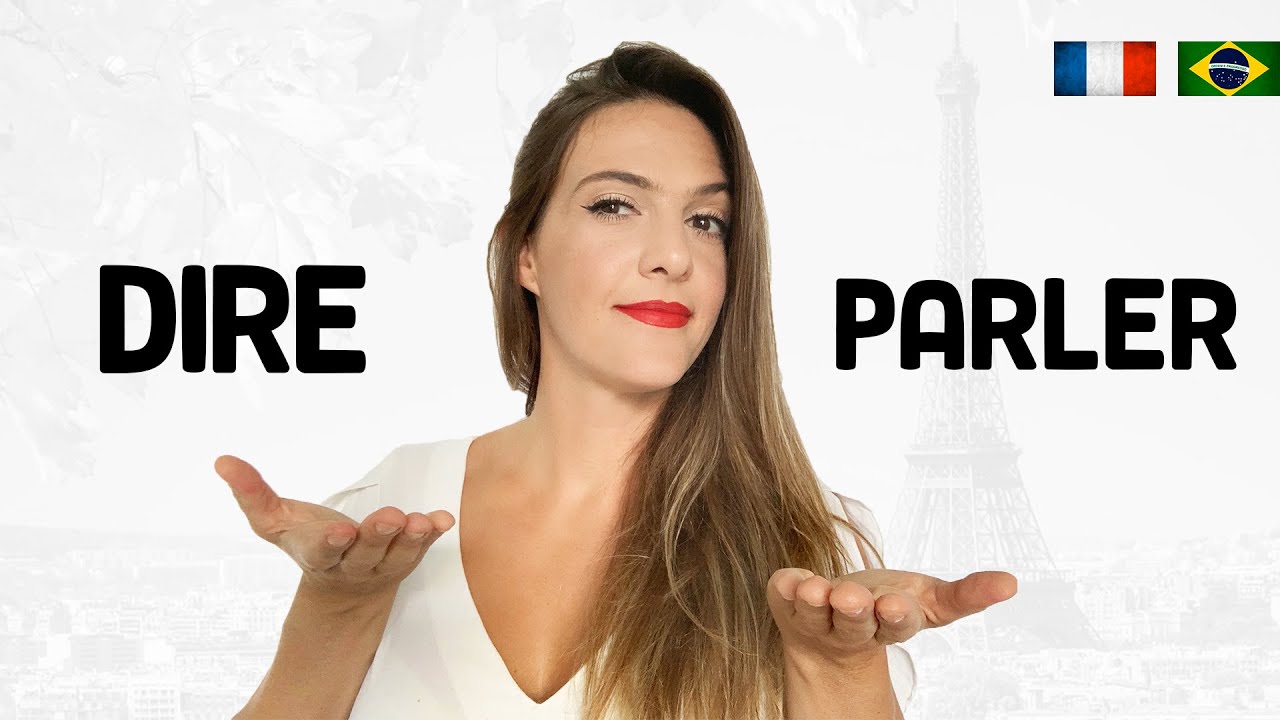 Quando usar o verbo DIRE e o verbo PARLER em francês? - YouTube