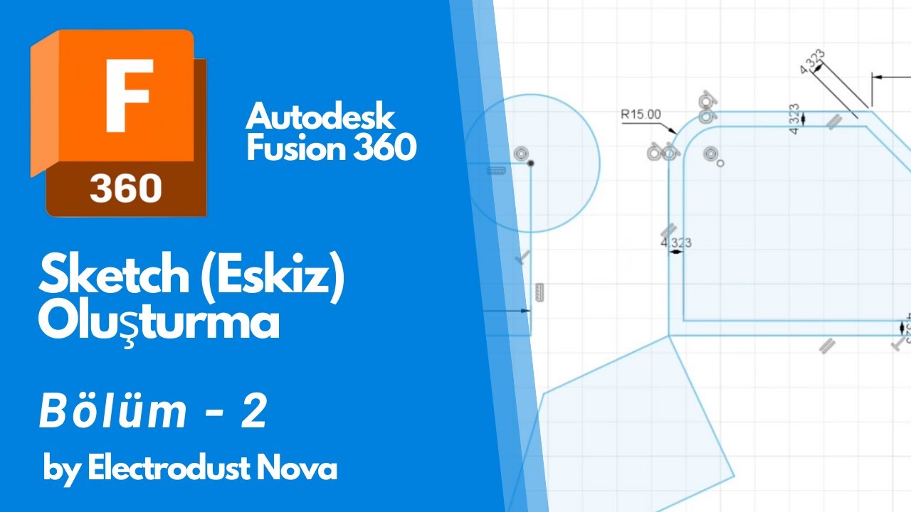 Fusion 360 | Sketch ( Eskiz ) Oluşturma Bölüm - 2 | Eskiz Oluştur ...