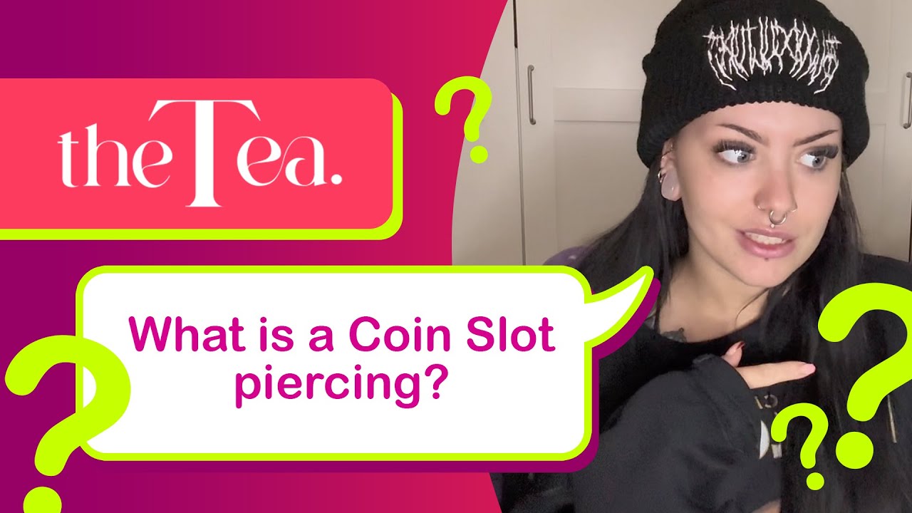 The Tea: What is a Coin Slot Piercing? - YouTube