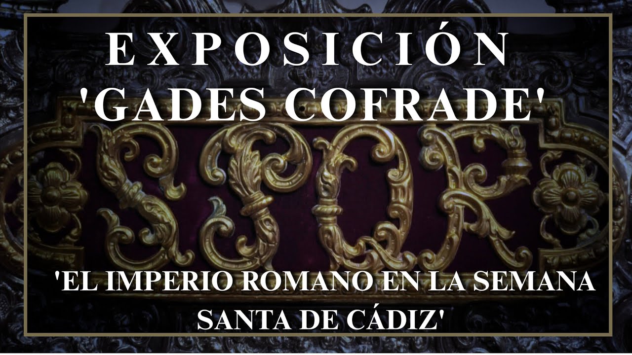 4K | EXPOSICIÓN | GADES ROMANA | EL IMPERIO ROMANO EN LA SEMANA SANTA ...
