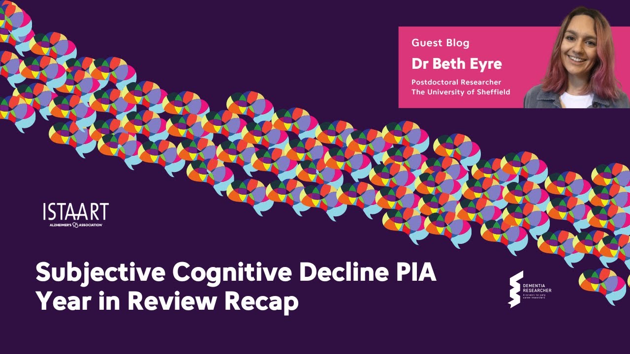 Dr Beth Eyre - Subjective Cognitive Decline PIA Year in Review Recap ...
