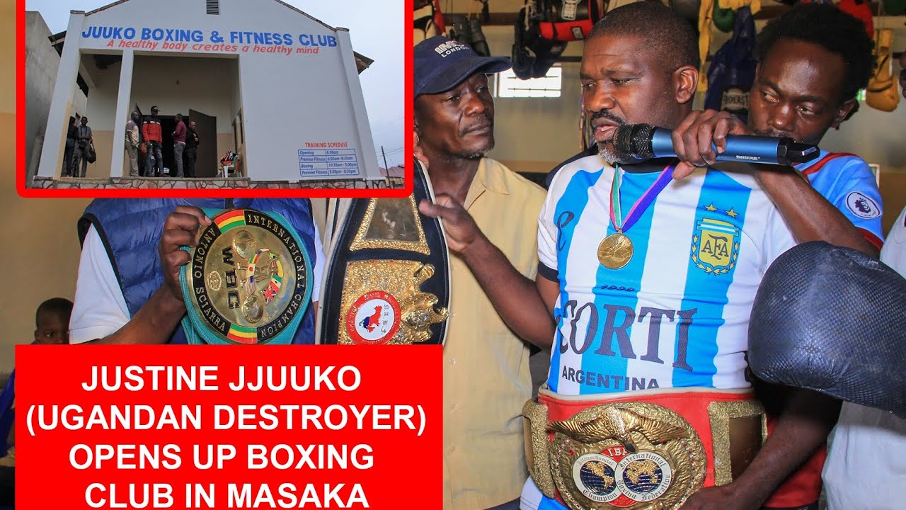 BOXING LENGEND JUSTINE JJUUKO OPENS UP BOXING CLUB IN HOME TOWN MASAKA ...