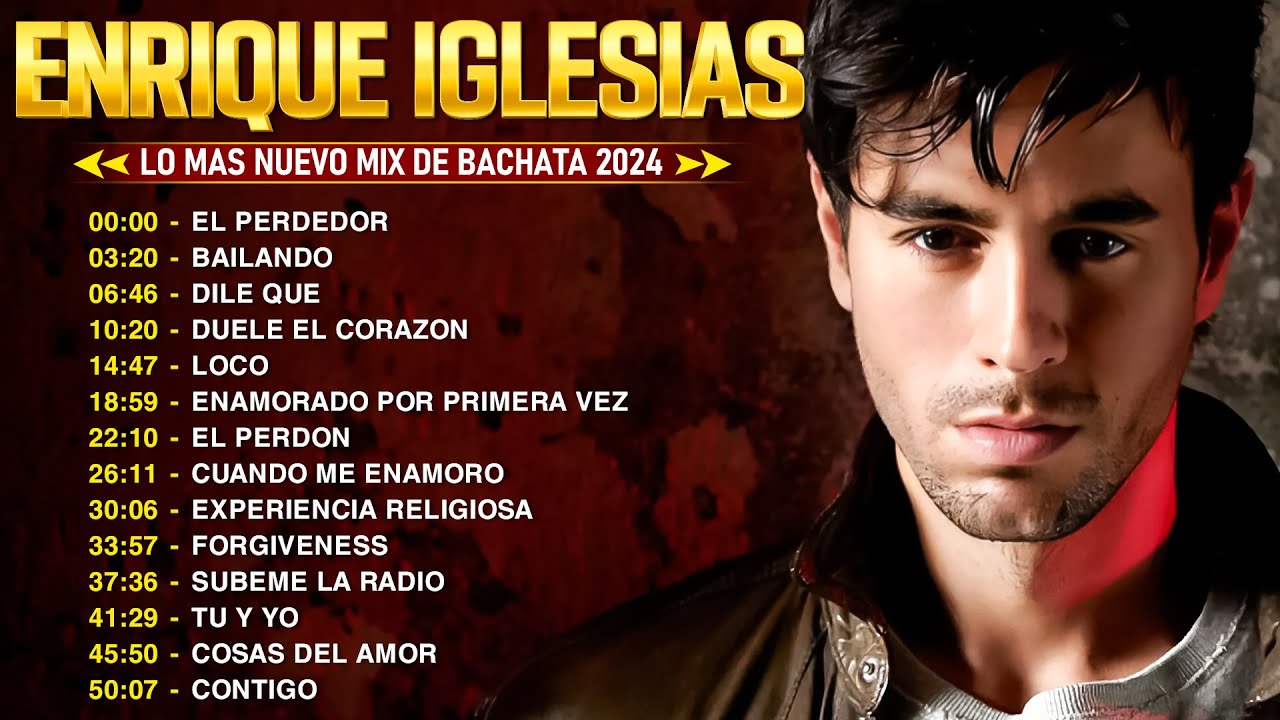 Enrique Iglesias Mix 2024 / Enrique Iglesias Álbum Completo 2024 ...