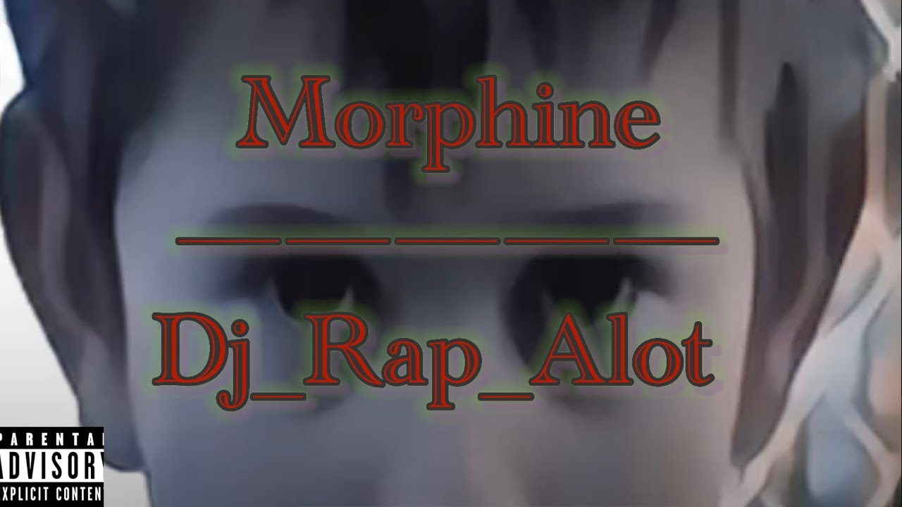 Morphine - Dj_Rap_Alot (Official Audio) - YouTube