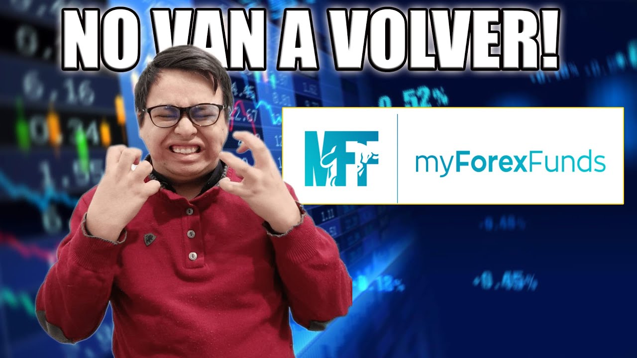 ¿REGRESA MY FOREX FUNDS? l MFF NUEVA INFO - YouTube