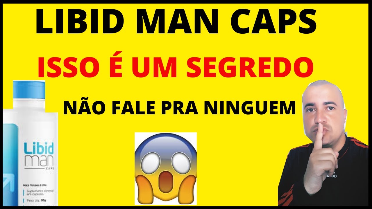 Libid Man Caps Funciona? Libid Man Caps Como Tomar? Libid Man Caps ...