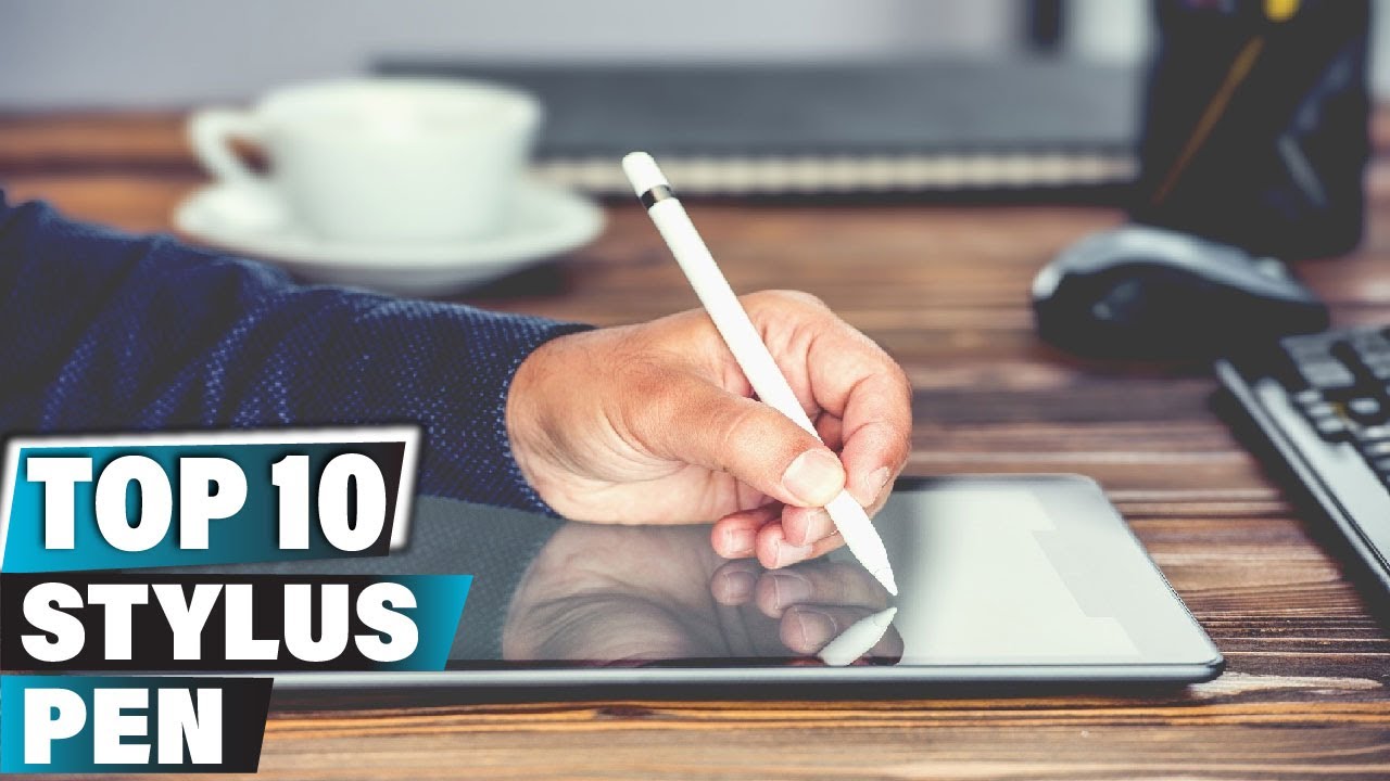 Best Stylus Pen In 2025 - Top 10 Stylus Pens Review - YouTube