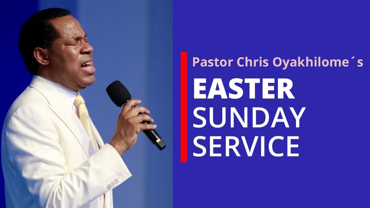 PASTOR CHRIS | EASTER SUNDAY SERVICE - YouTube