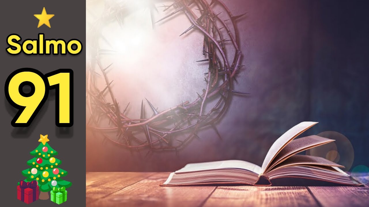 Salmo 91: Protección y Refugio en el Día de Navidad🎄 - YouTube