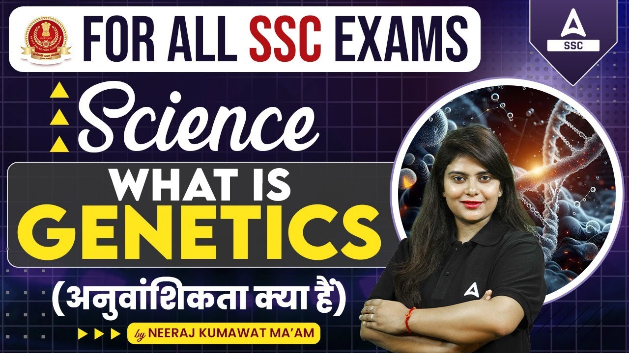 What Is Genetics? | Science For All SSC Exams 2024 | Science by Neeraj ...