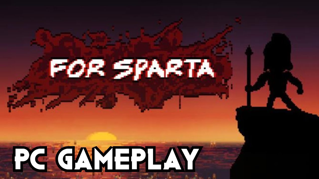 For Sparta | PC Gameplay - YouTube