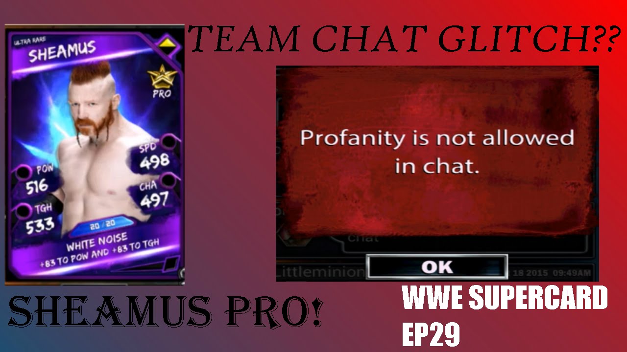 Wwe Supercard ep29 - TEAM CHAT GLITCH?? - PRO SHEAMUS ALREADY? - RING ...