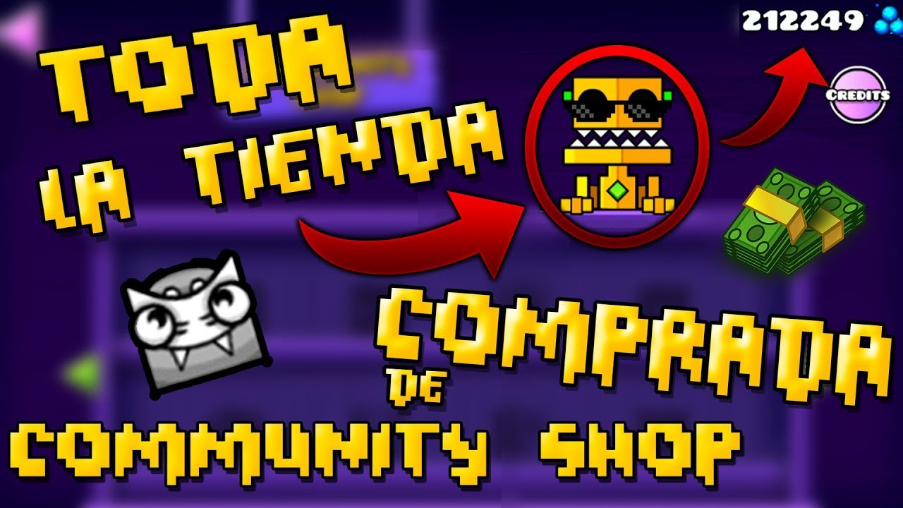 TODA LA NUEVA TIENDA COMPRADA DE LA COMMUNITY SHOP!! Geometry dash 2.11 ...