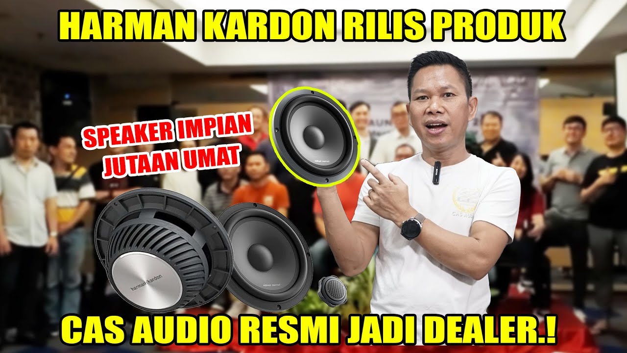 AKHIRNYA,,!! SPEAKER HARMAN KARDON & INFINITY LAUNCHING.!!SIAP RAJAI ...