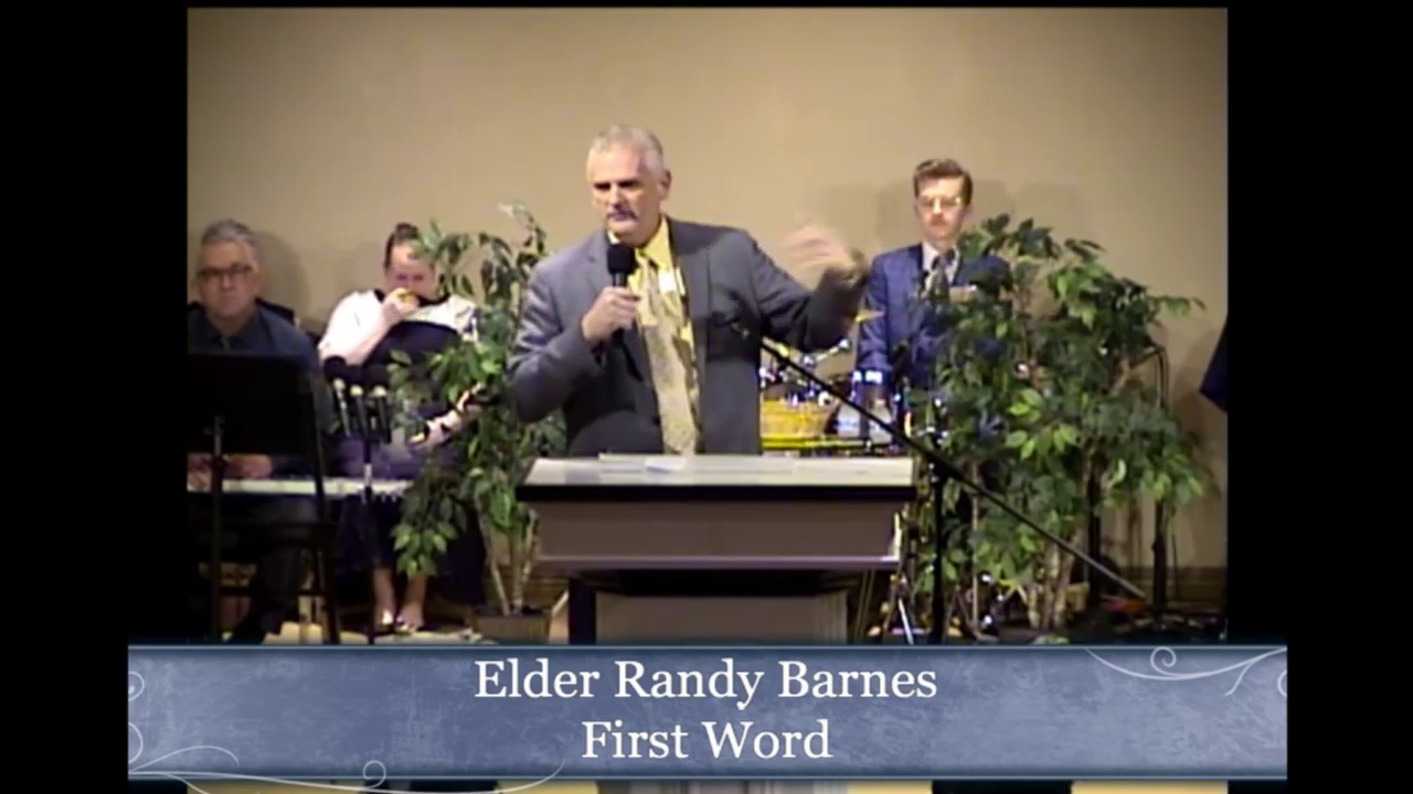 1/22/17: First Word Elder Randy Barnes P.M. - YouTube