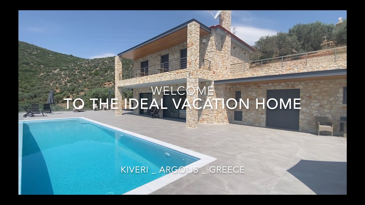 Welcome To The Ideal Vacation Home | Kiveri Argolis Greece - YouTube