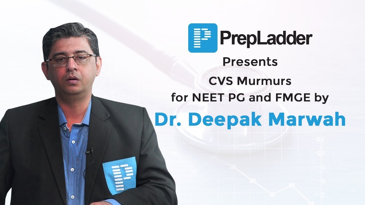 CVS Murmurs for NEET PG and FMGE by Dr Deepak Marwah - YouTube
