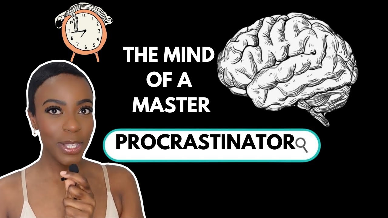 STOP PROCRASTINATING || THE MIND OF A MASTER PROCRASTINATOR - YouTube