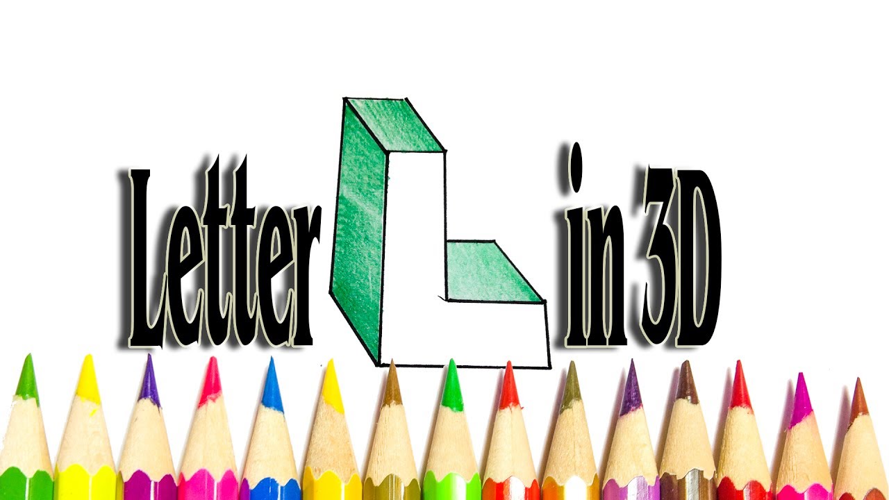 How to Draw the Letter L in 3D - We Drawing letters step by step - SLD ...