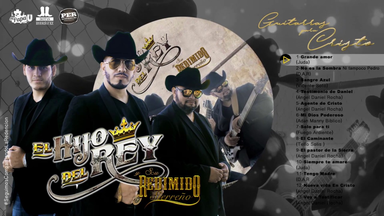 GUITARRAS PARA CRISTO - Álbum Completo | El Hijo del Rey y Su Redimido ...