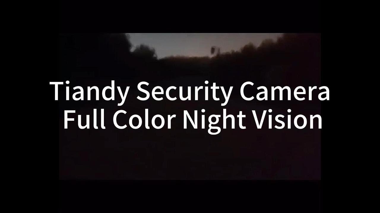 Tiandy High Quality Full Color Night Vision Security Camera - YouTube