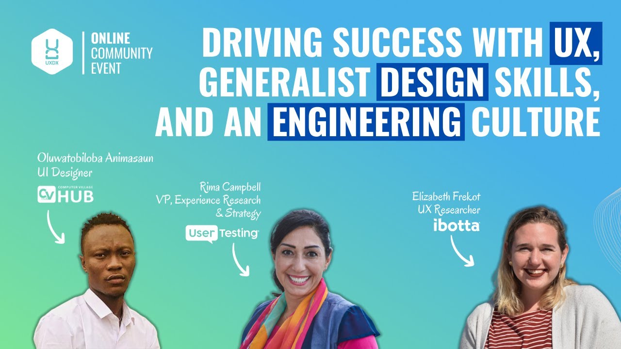 Driving Success with UX, Generalist Design skills, and an Engineering ...