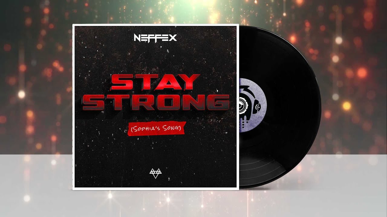 NEFFEX - Stay Strong (Sophia's Song) ★ Copyright Free Music - YouTube