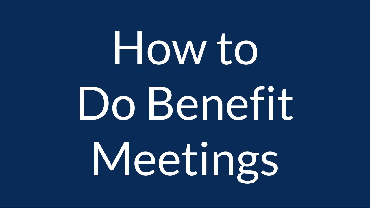 How to Conduct an Effective Benefit Presentation Meeting - YouTube