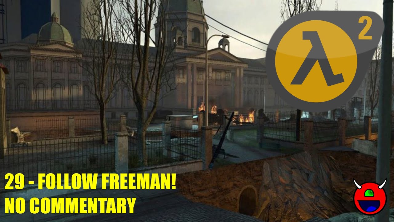 Half-Life 2 - 29 Follow Freeman! - Uncommented UHD 4K - YouTube