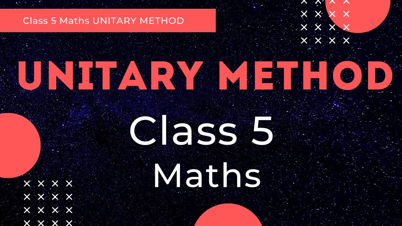 Unitary Method Class 5 Maths Unitary Method Maths Lesson For Class 5 Unitary Method Class 5 Maths Unitary Method Maths Lesson For Class 5