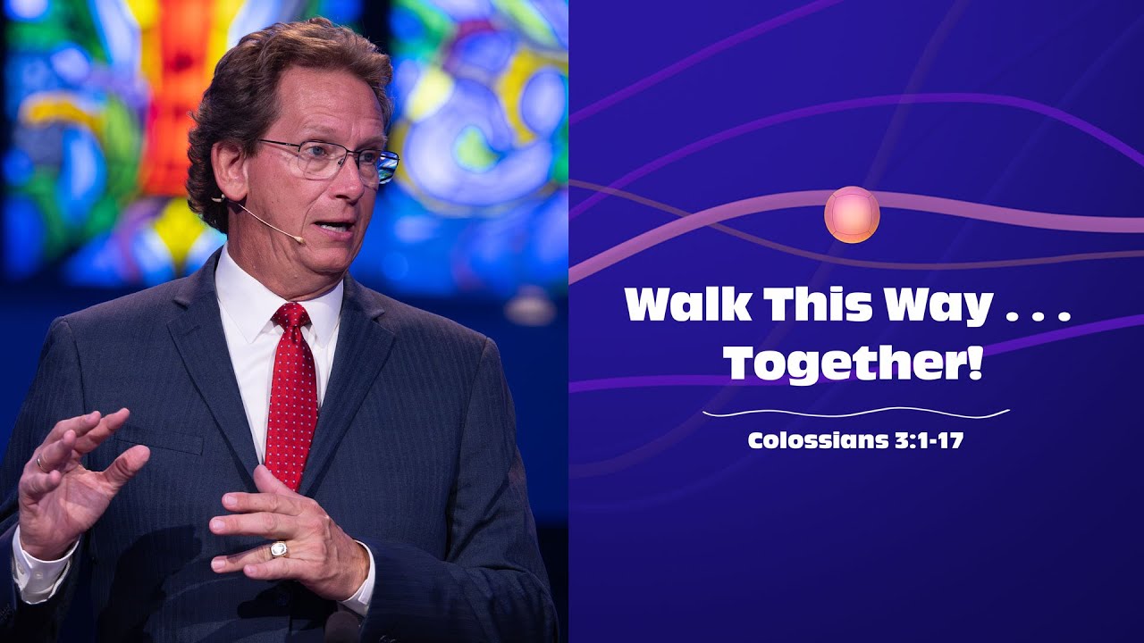 Walk This Way . . . Together! #sermon #sundaysermon #colossians3 - YouTube