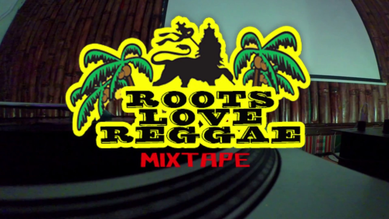 Roots love reggae - MIXTAPE ( MAQTA SELEKTA ) - YouTube