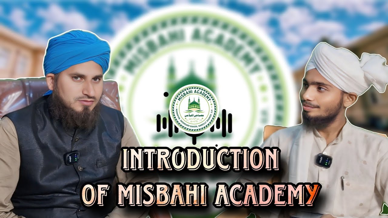 Introduction Of Misbahi Academy | by Hazrat e Allama Maulana Alhafiz ...