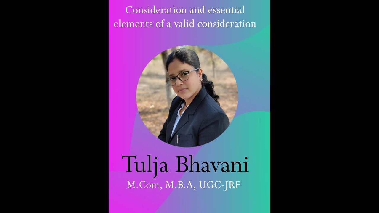 Consideration and essential elements of a valid consideration 010 - YouTube