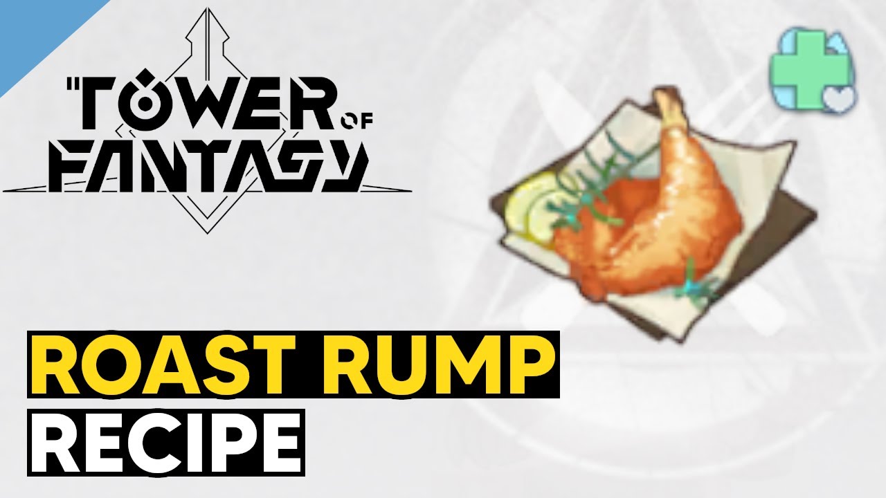 Roast Rump Recipe - Tower of Fantasy - YouTube