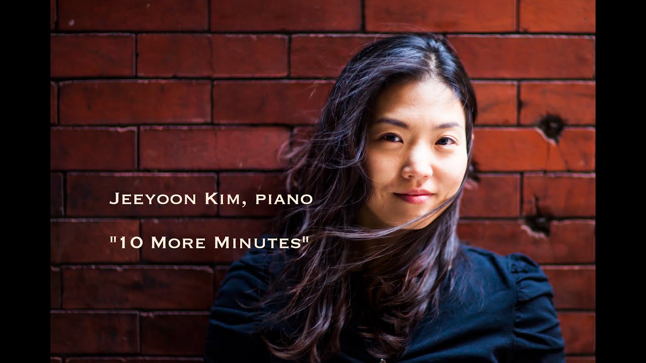 Jeeyoon Kim's new album, "10 More Minutes" (pianist)(김지윤 피아니스트) - YouTube