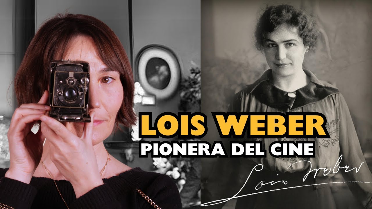 Lois Weber | Pionera del Cine | ¿Cuál fue su legado? - YouTube